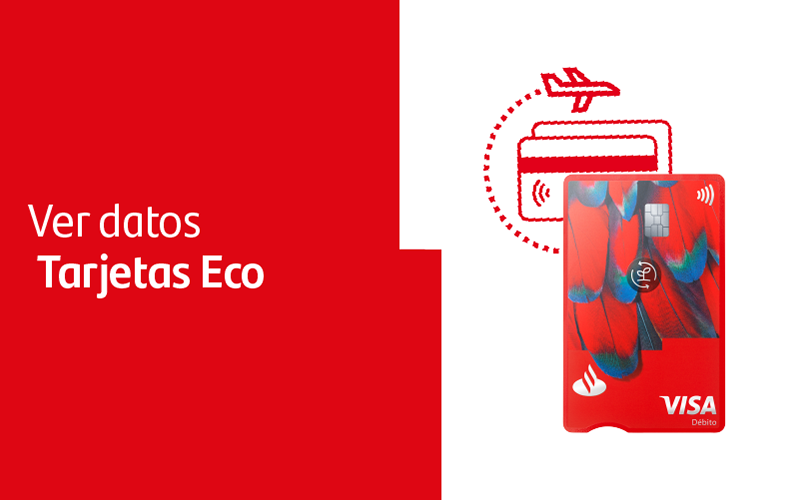 Cómo activar tus Tarjetas Eco | Banco Santander